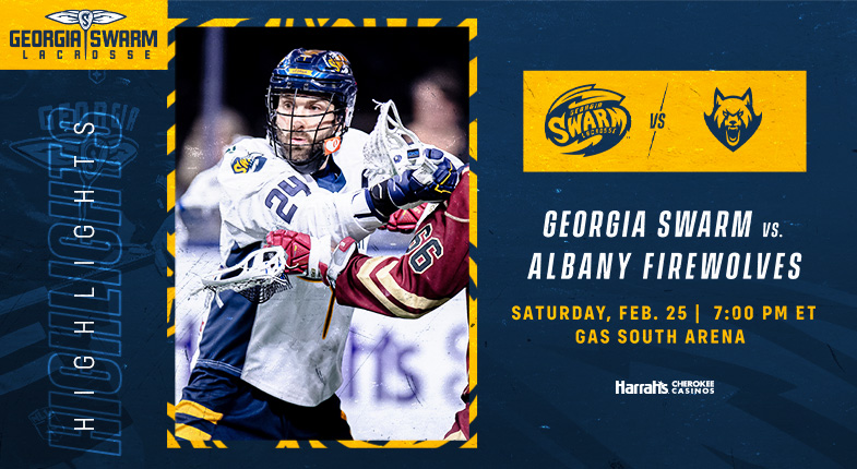 Game Highlights | Georgia Swarm vs. Albany Firewolves | Georgia Swarm | Official NLL Pro ...
